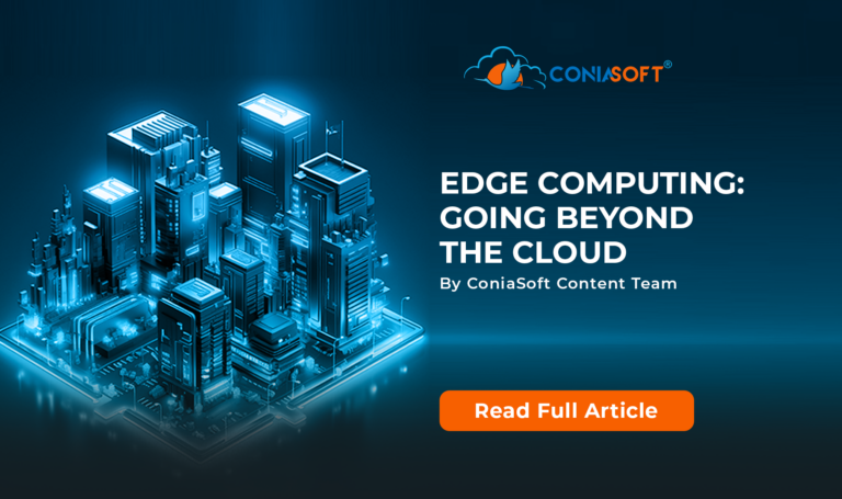 Edge Computing Beyond Cloud Technology - Conia Soft
