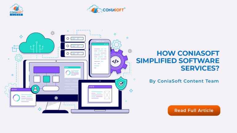 CONIASOFT BLOG HOW CONIASOFT SIMPLIFIED SOFTWARE SERVICES? - Conia Soft